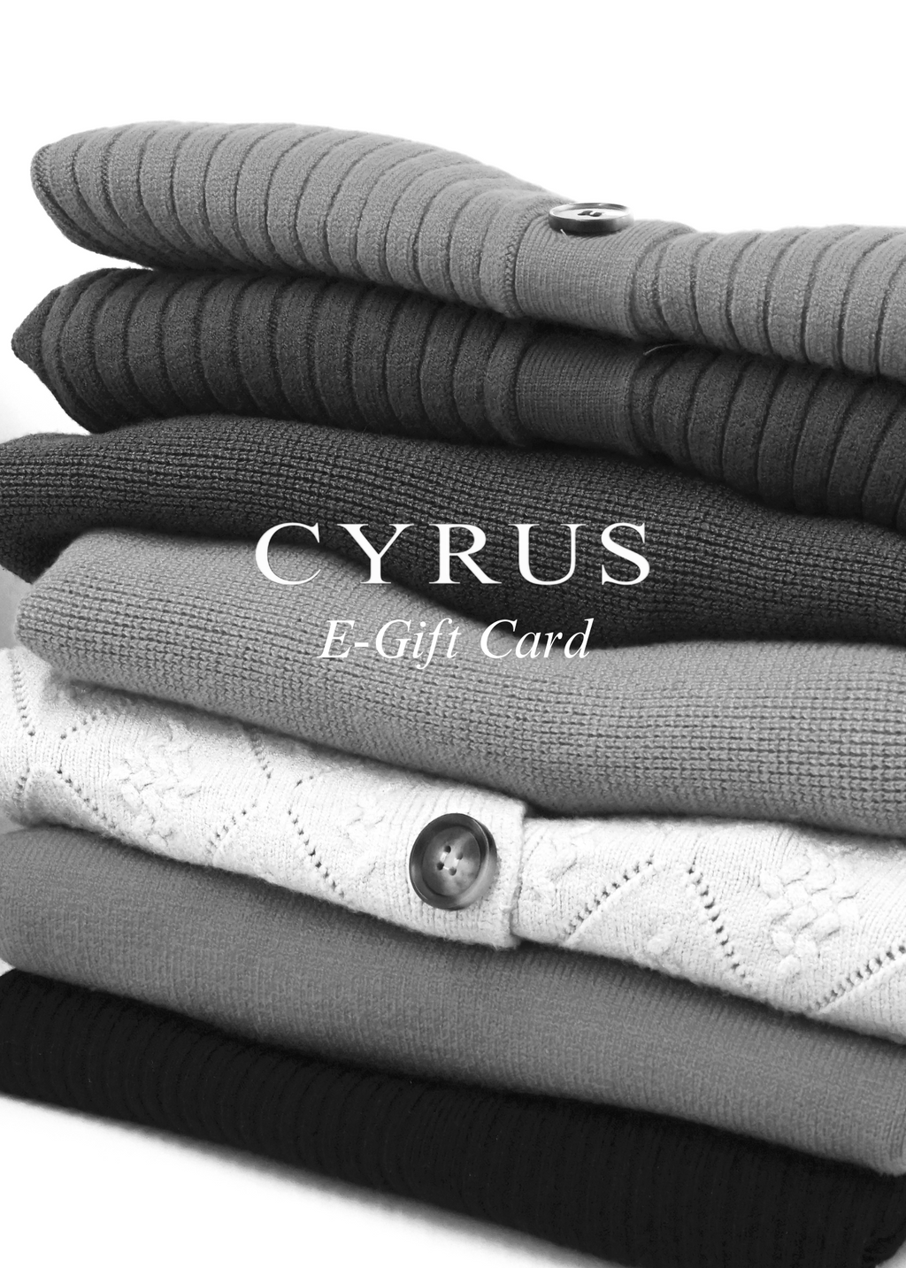 Cyrus E-Gift Card